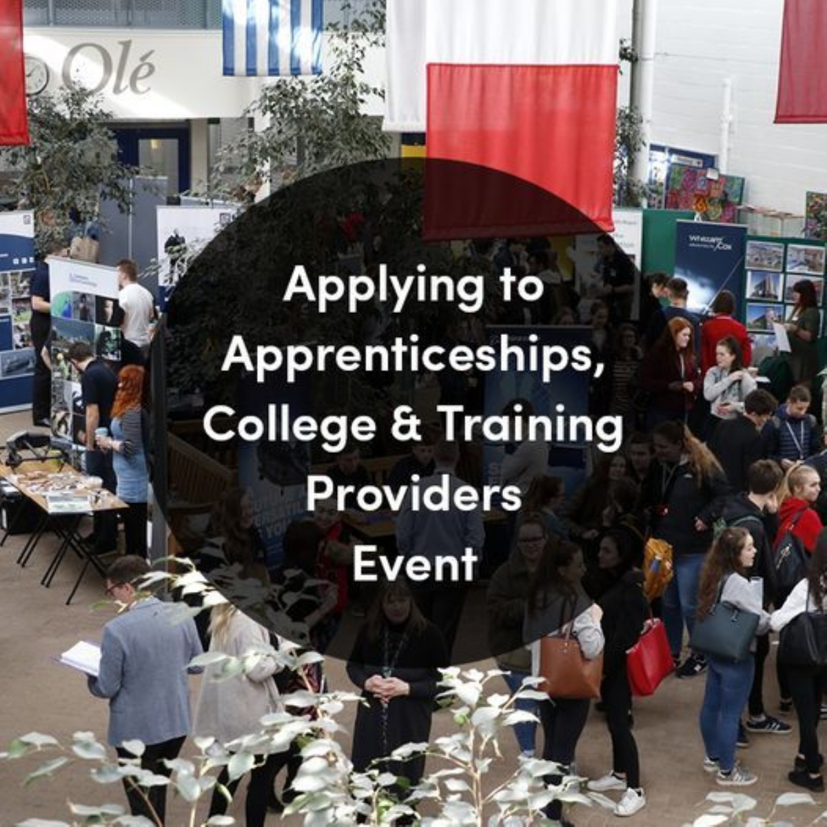 Applying to Apprenticeships, Colleges & Training Providers Event ...
